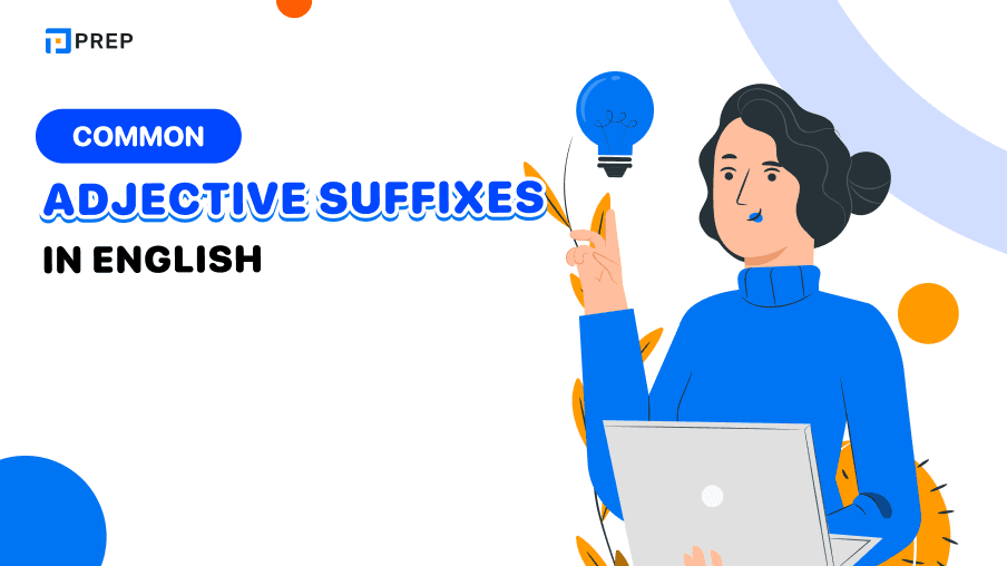 Adjective Suffixes: Meaning, List, and Examples
