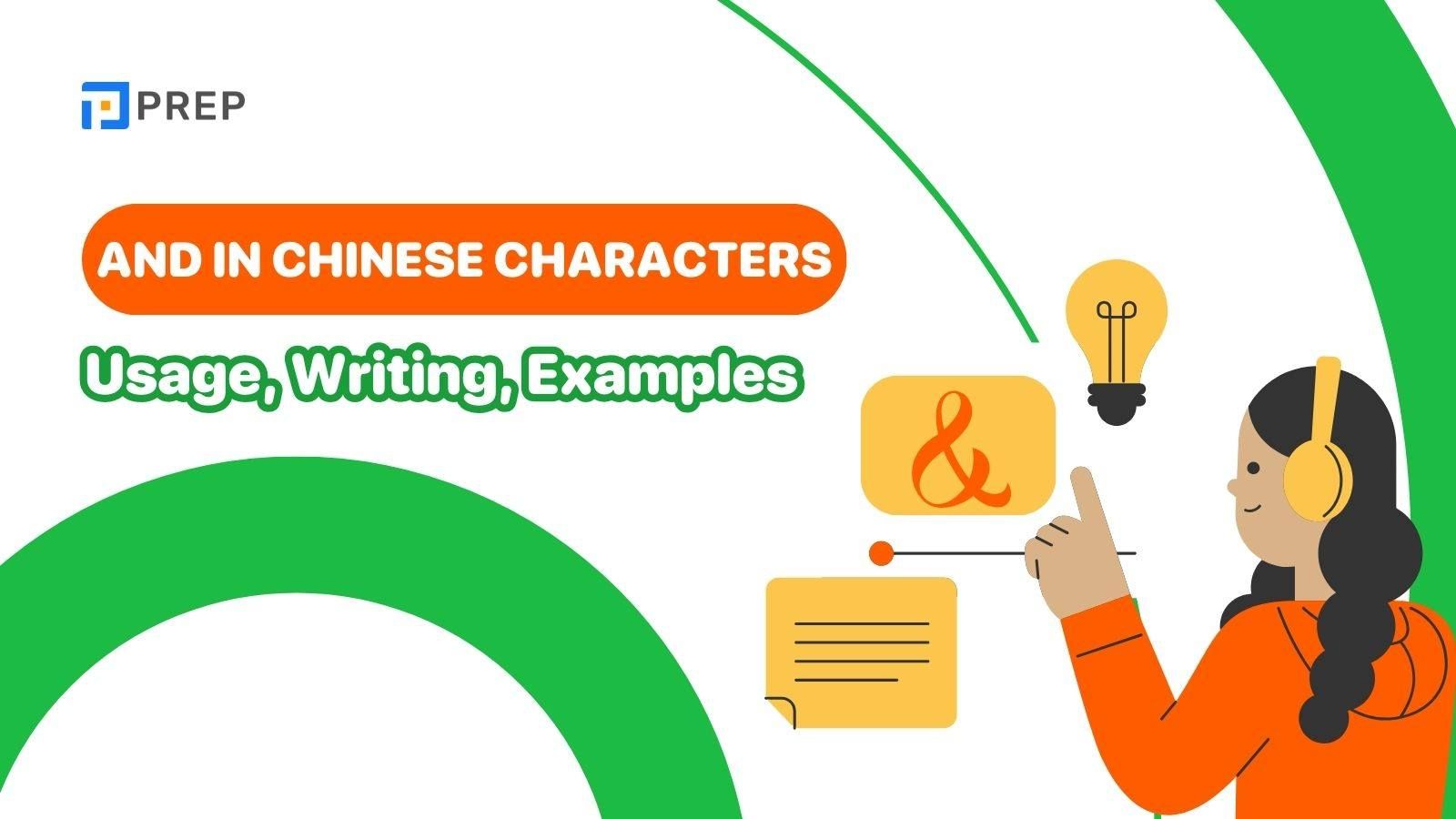 And in Chinese Characters: Usage, Writing, Examples
