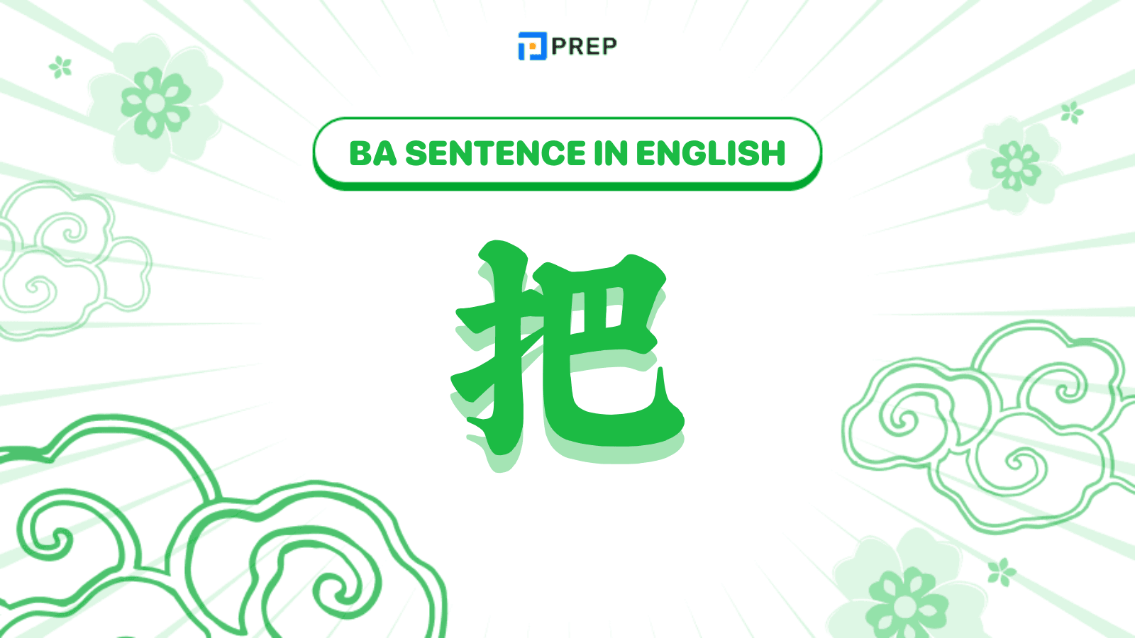 Ba in Chinese (把): Meaning, Structure, and Common Examples