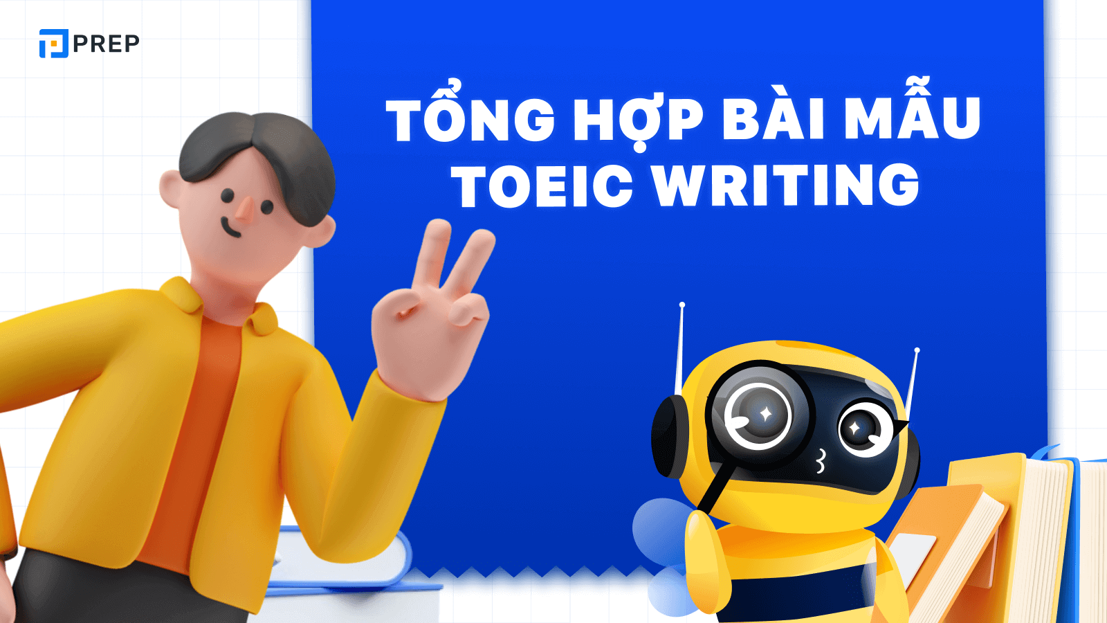 35+ bài mẫu Writing TOEIC (TOEIC Writing sample) chất lượng 2025