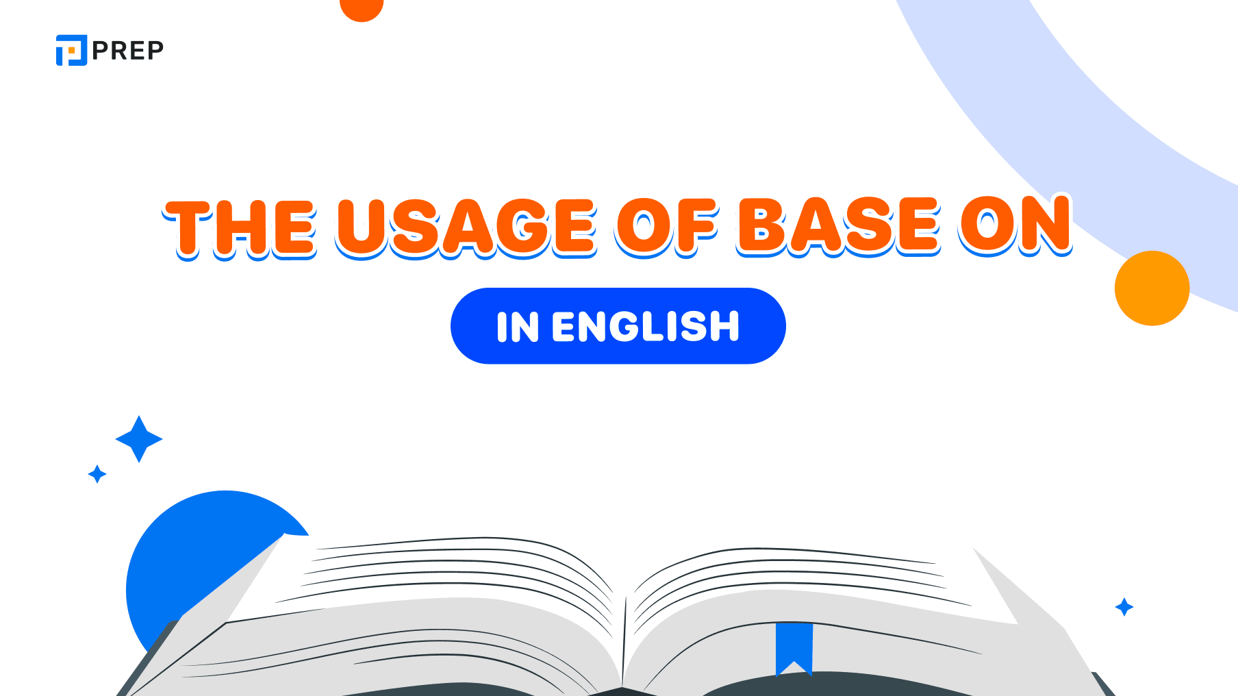 What is Base on? The usage of Base on in English