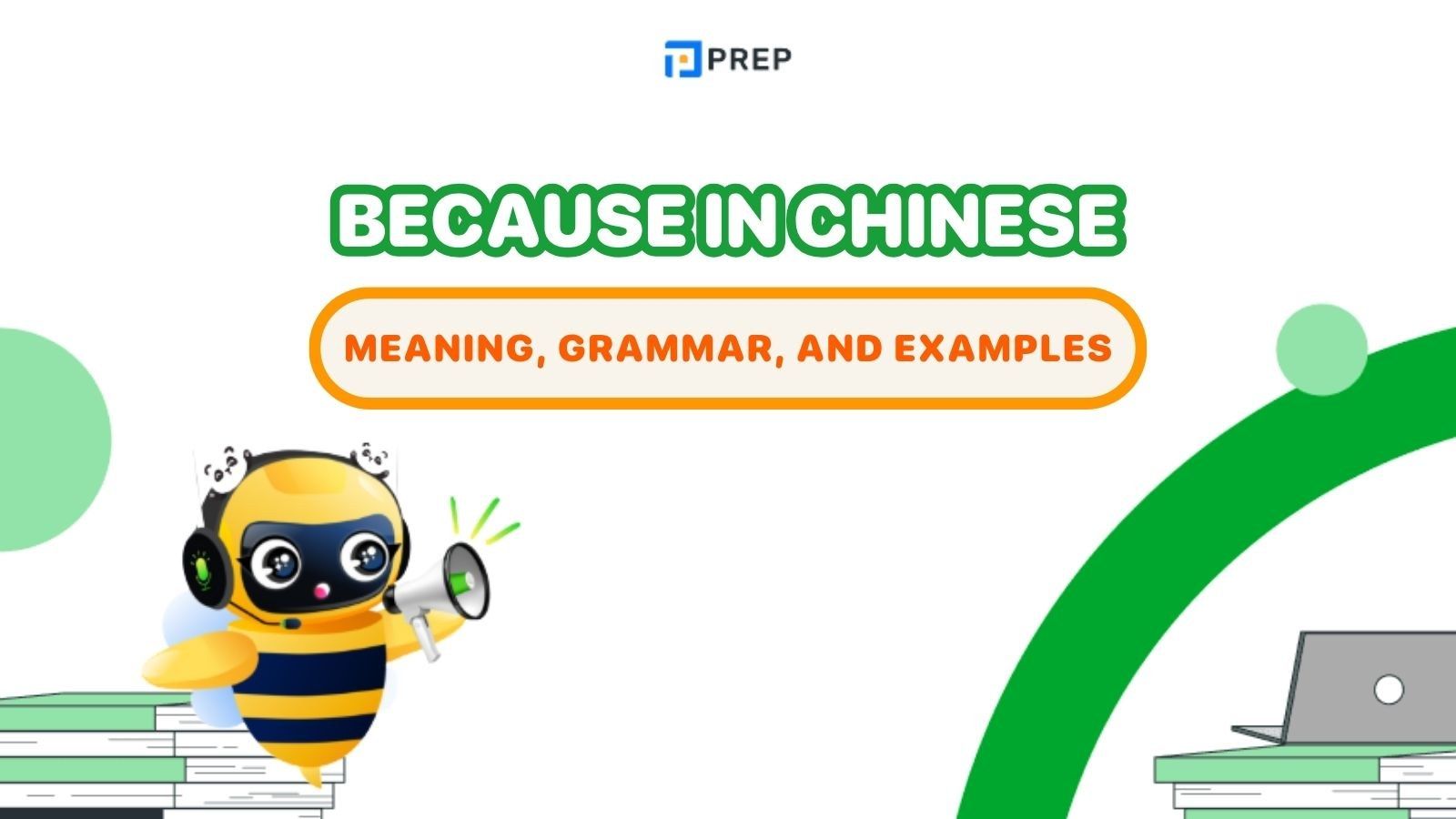 Because in Chinese: Usage, Structure, and Examples