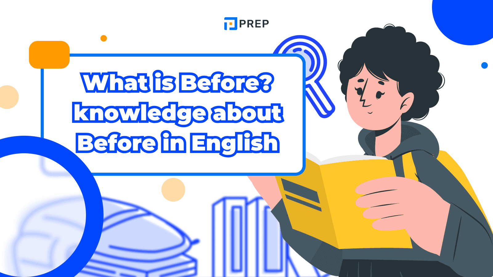 What is Before? The usage, structure of Before