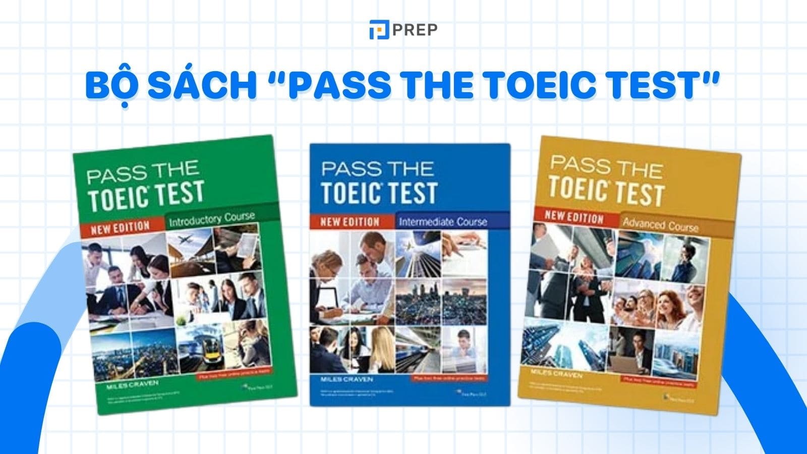 Review 3 cuốn sách Pass The TOEIC Test PDF chi tiết