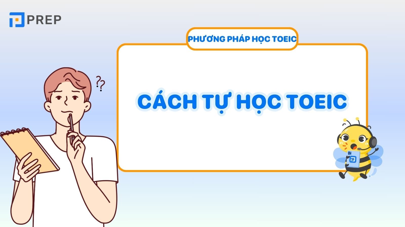 Bỏ túi cách tự học TOEIC 4 kỹ năng hiệu quả