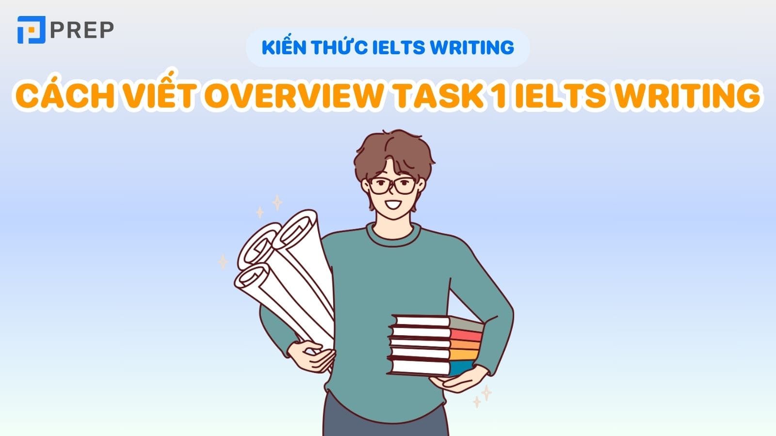 Cách viết Overview Task 1 IELTS Writing chuẩn Band 7+
