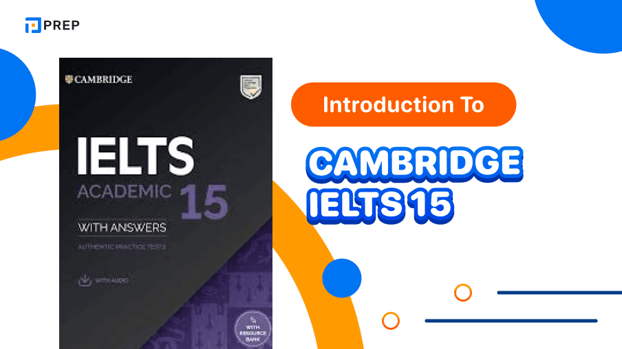 Cambridge IELTS 15: Complete Guide to Authentic Practice Tests