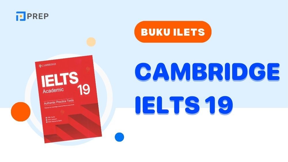 Cambridge IELTS 19: Strategi Cerdas untuk Raih Skor Tinggi