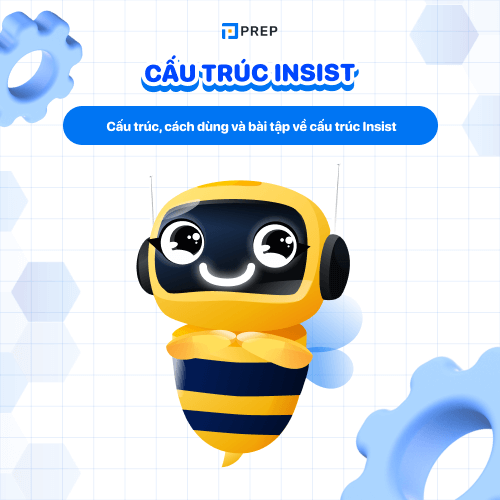 Cấu trúc Insist là gì? Insist đi với giới từ tiếng Anh gì?