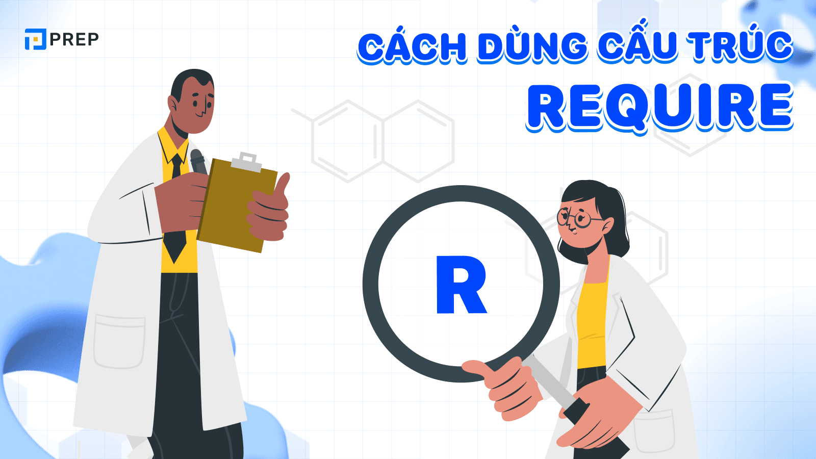 Require là gì? Cách sử dụng cấu trúc Require như thế nào?
