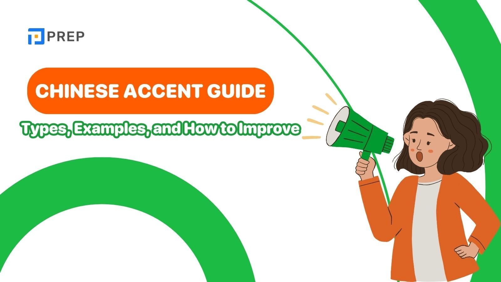 Chinese Accent Explained: Meaning, Types, and Practice Tips