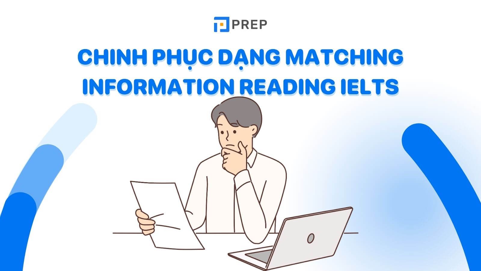 4 bước chinh phục Matching Information trong IELTS Reading