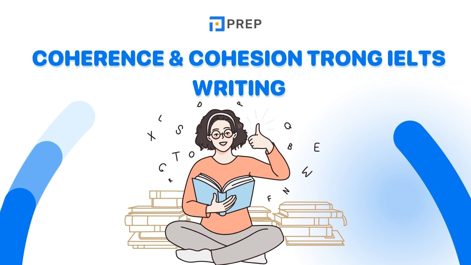 Coherence và Cohesion trong IELTS Writing – Định nghĩa, ví dụ và cách ...