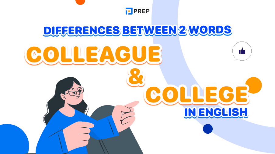 Colleague and College: Meaning, Key Differences, Examples