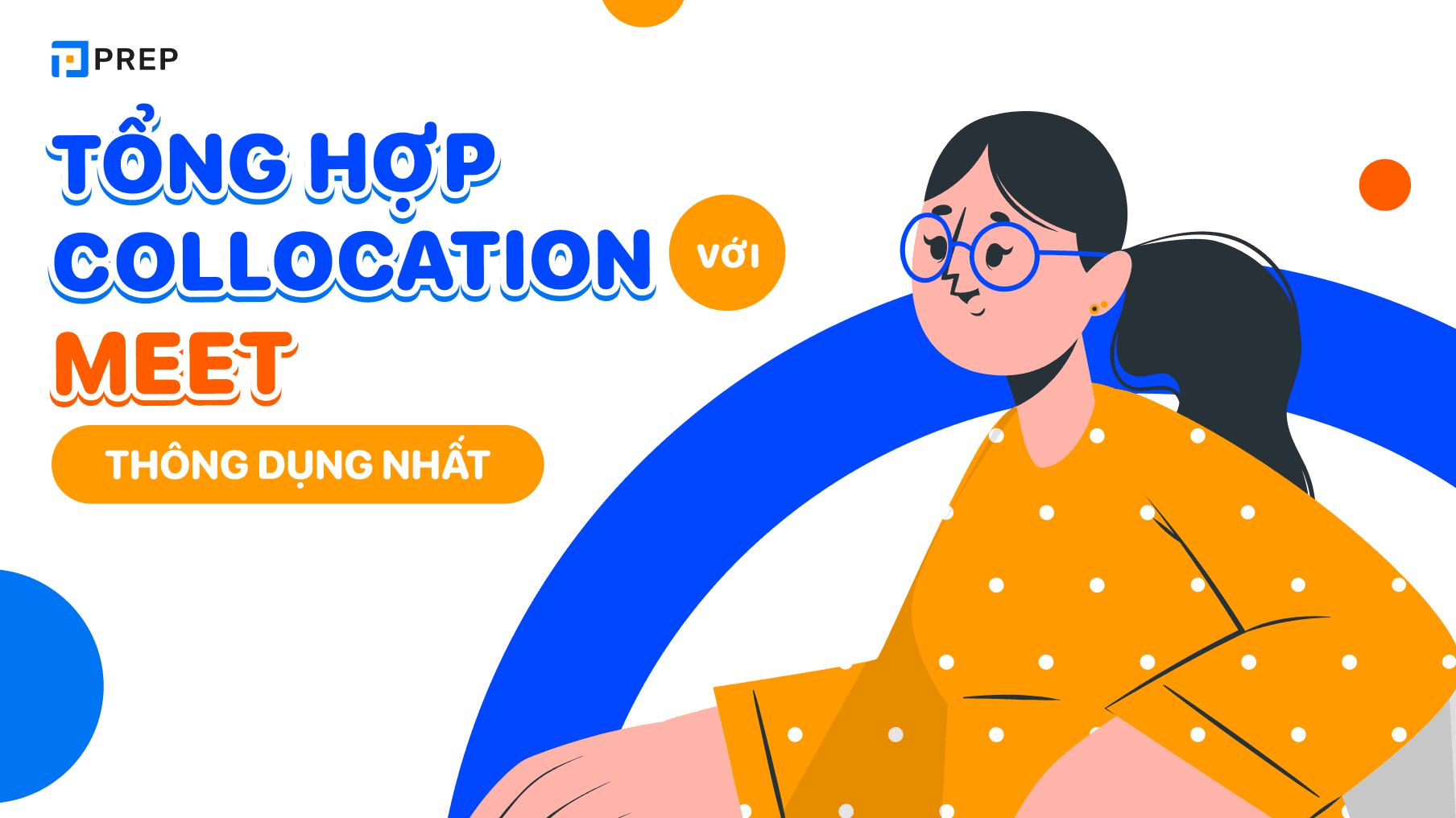 Điểm danh 18 collocation với Meet thông dụng nhất