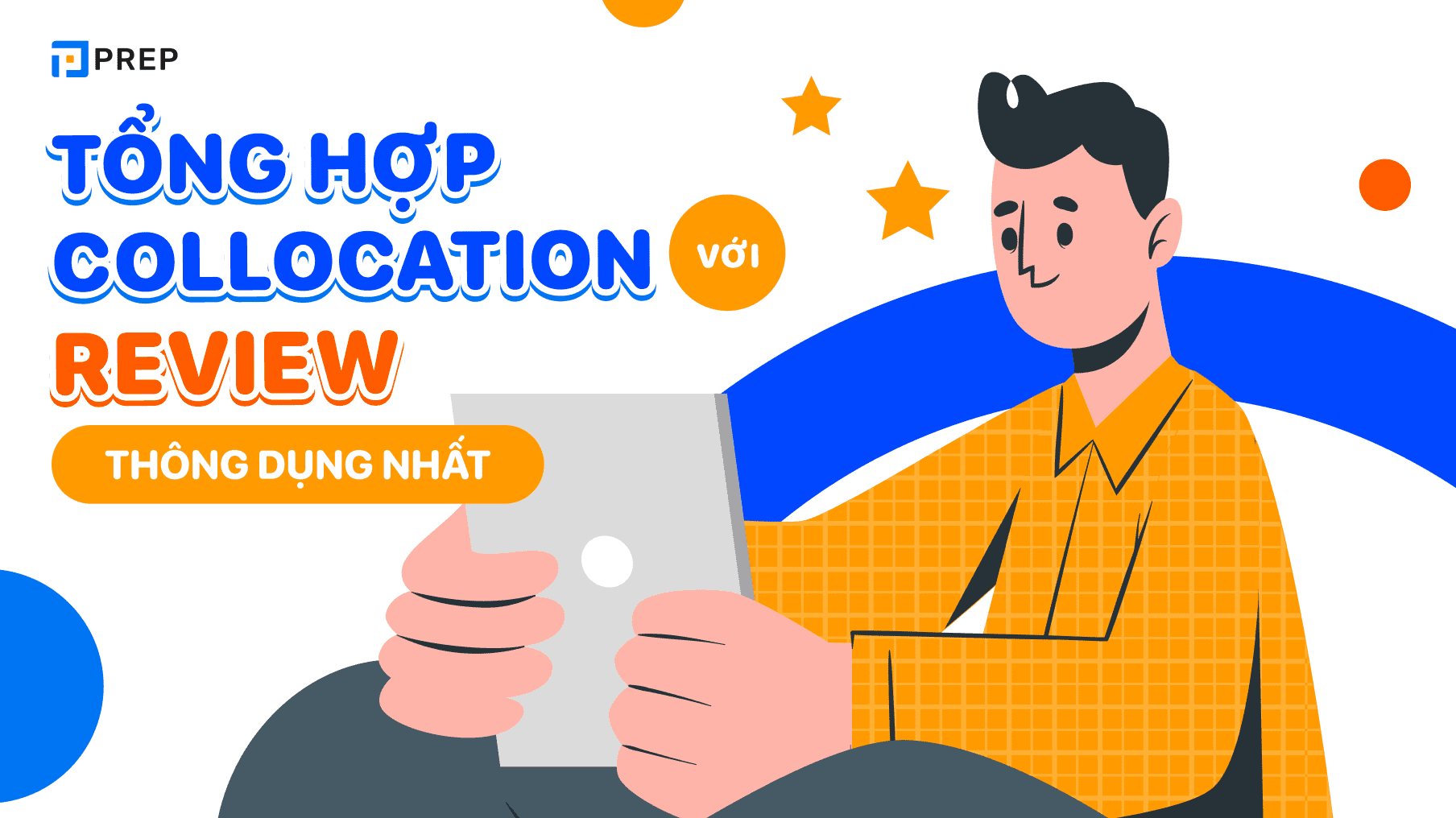 Điểm danh 25 collocation với Review thông dụng nhất