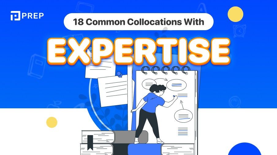 18 common collocations with Expertise