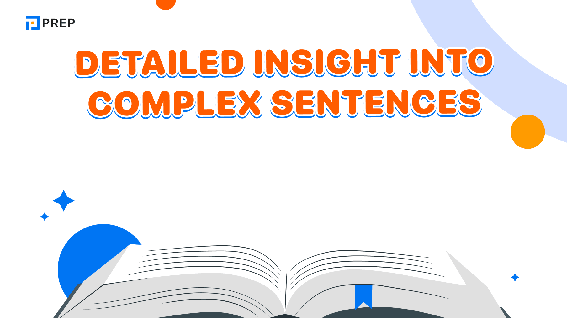 Complex Sentence Structure: Grammar, Clauses, and Use