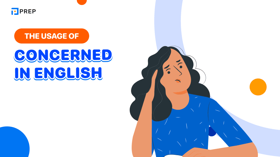 Concerned in English: Meaning, Usage and Examples