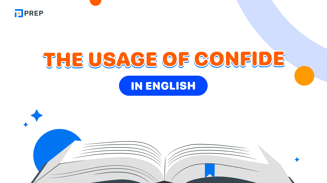 Confide in English: Definition, Synonyms and Use
