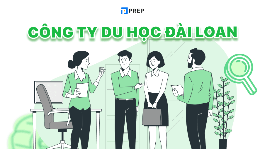 Bật mí top 5 công ty du học Đài Loan uy tín nhất