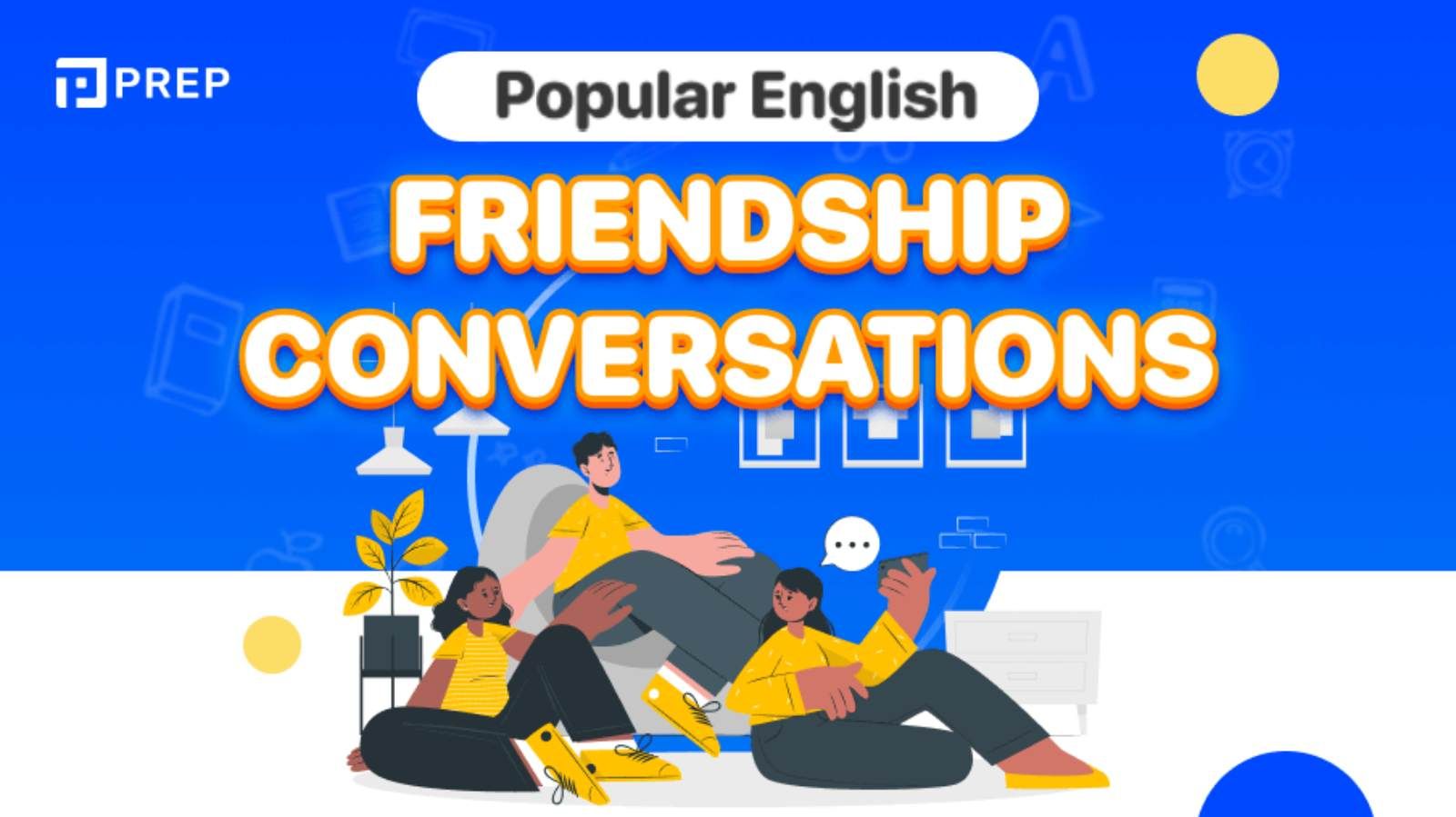 Friendship Conversation: Topics, Phrases & Samples