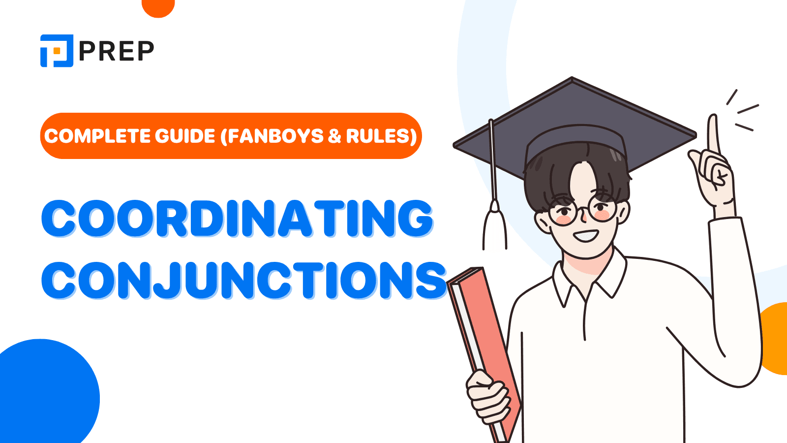 Master Coordinating Conjunctions: Key Tips and Examples