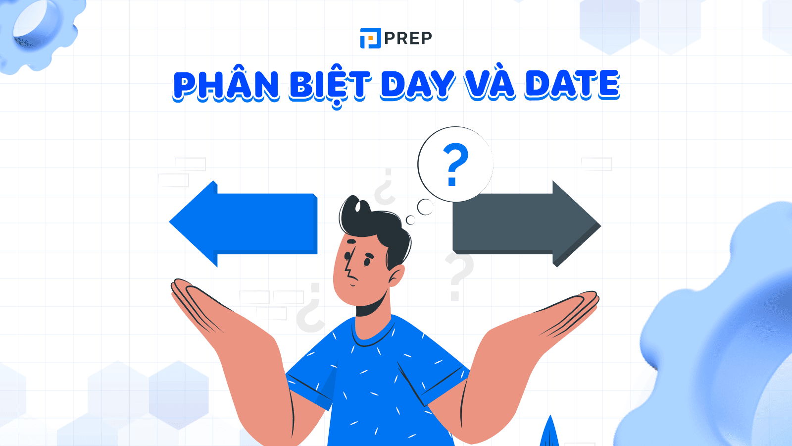 Day và Date là gì? 2 từ Day và Date khác nhau như thế nào?