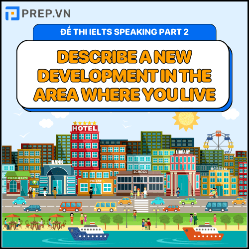 Describe a new development in the area where you live