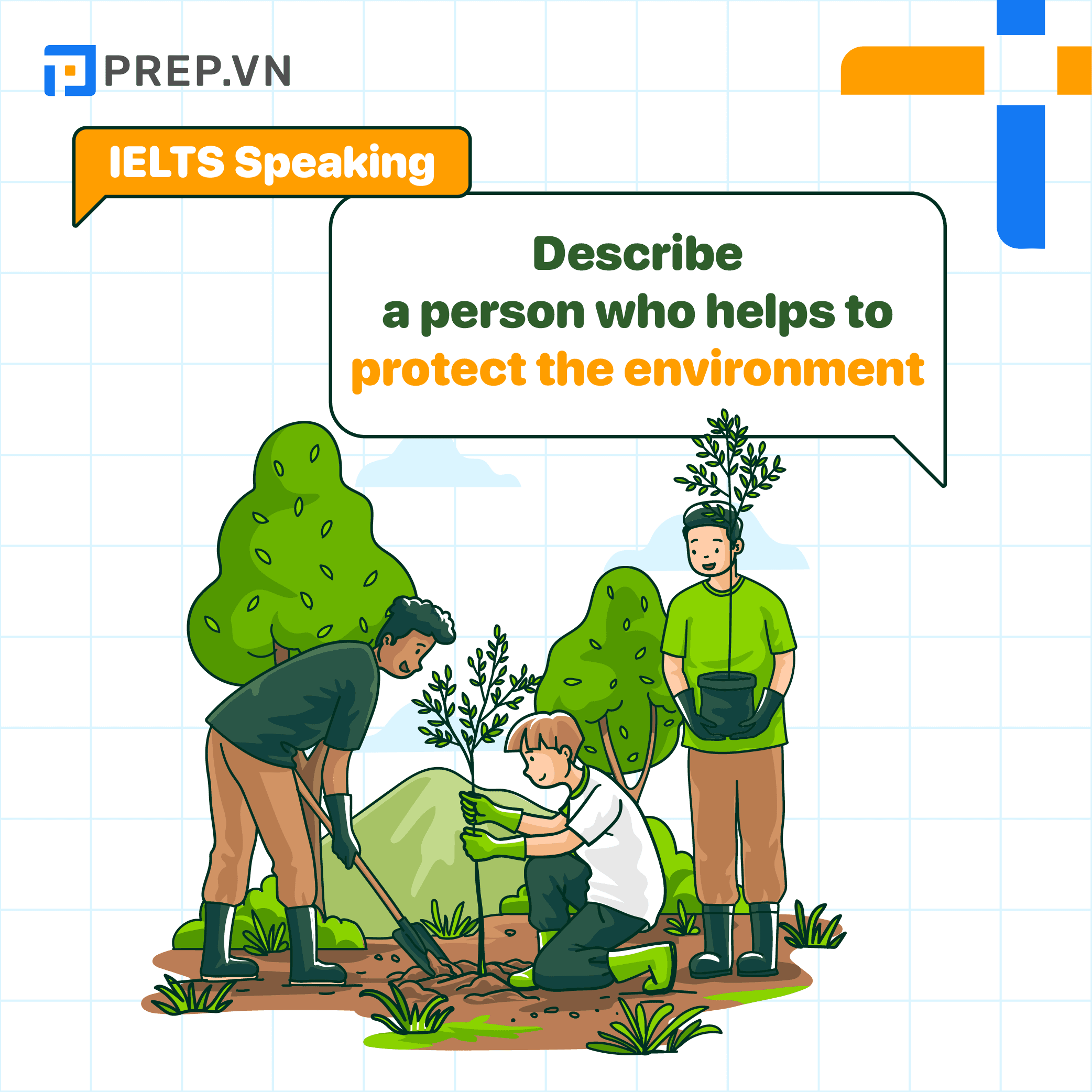 Describe a person who helps to protect the environment - Bài mẫu ...