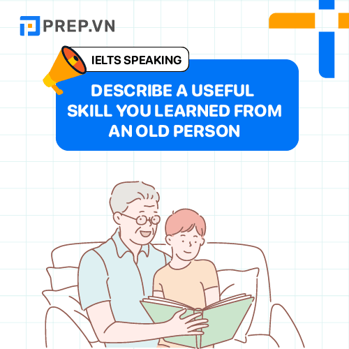 Describe a useful skill you learned from an older person
