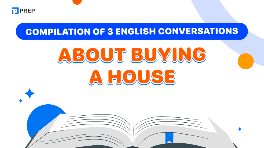 Compilation of 3 English conversations about buying a house