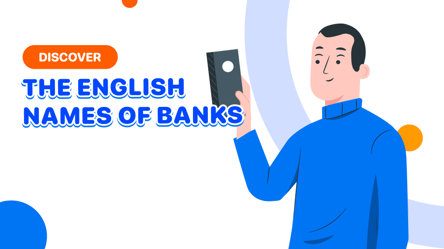 195+ Vocabulary Terms for English Names of Banks
