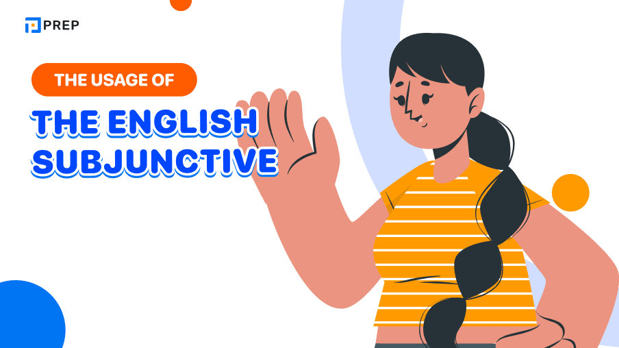What is Subjunctive? The usage of the English subjunctive