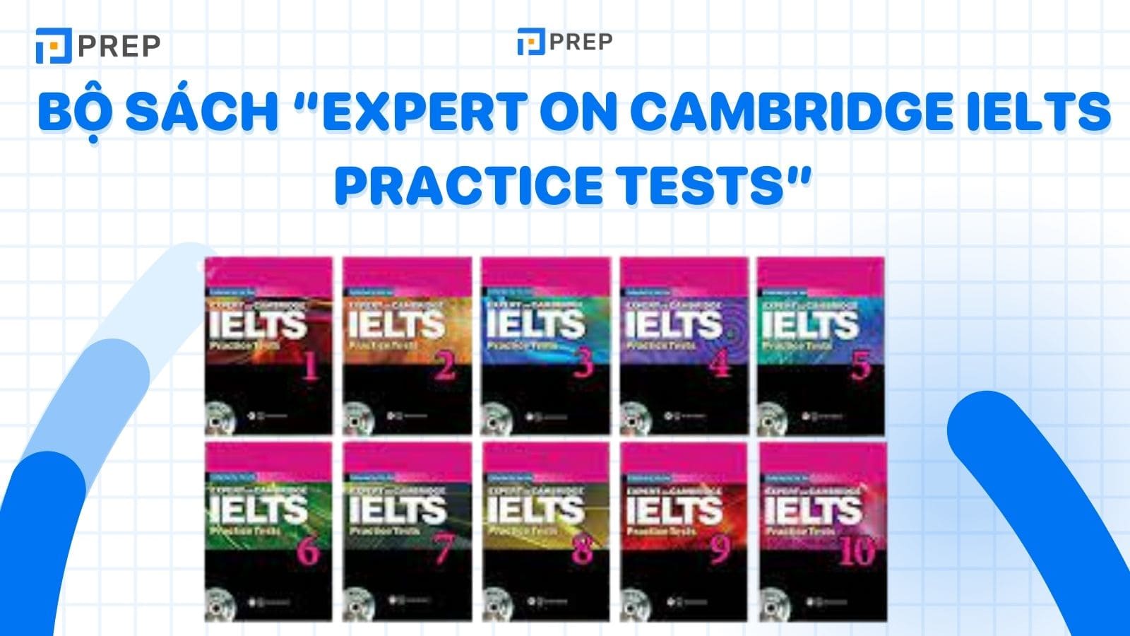 Review bộ sách Expert On Cambridge IELTS Practice Tests