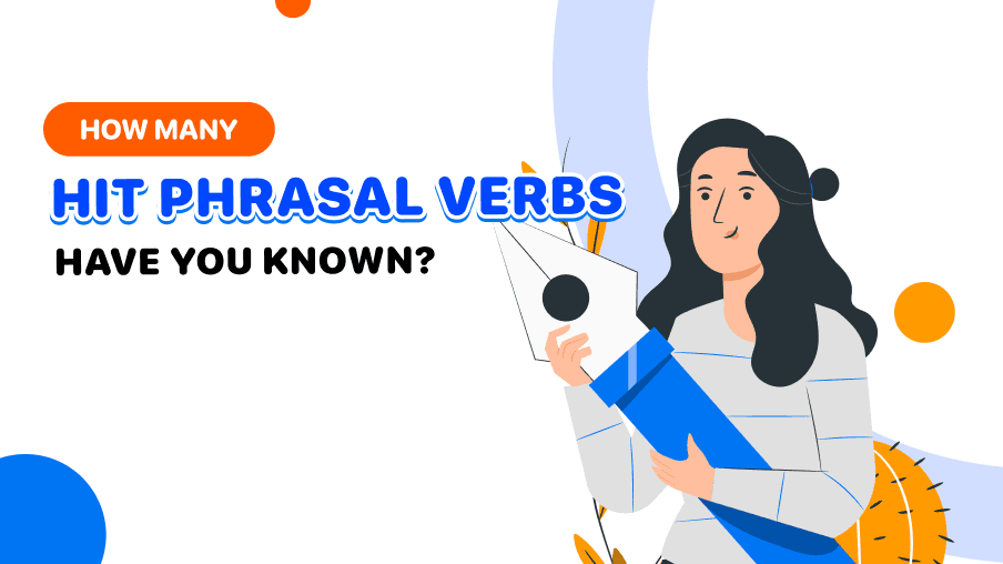 8 Most Common Hit Phrasal Verbs in English