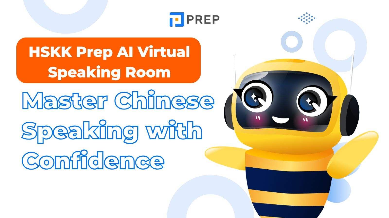 HSKK Prep AI Virtual Speaking Room: Master Chinese Speaking with Confidence