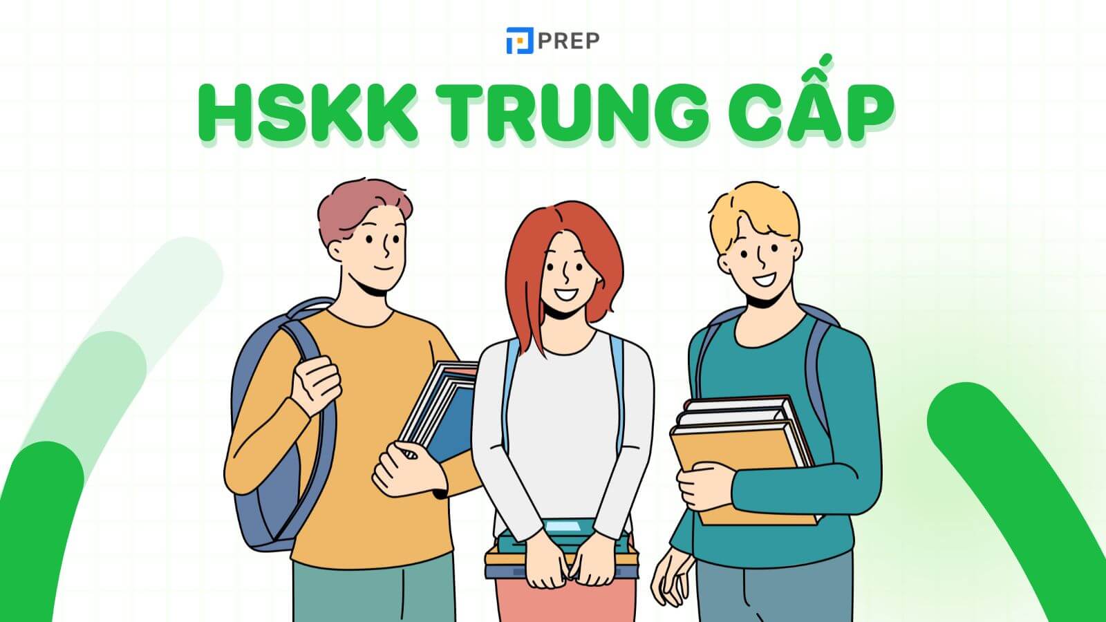 HSKK Trung cấp là gì? Tổng quan về bài thi HSKK Trung cấp