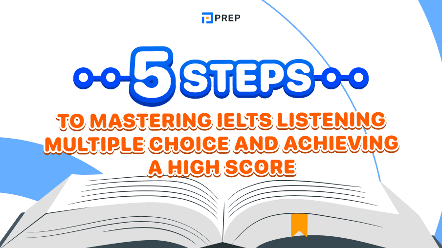 5 Steps to Mastering IELTS Listening Multiple Choice