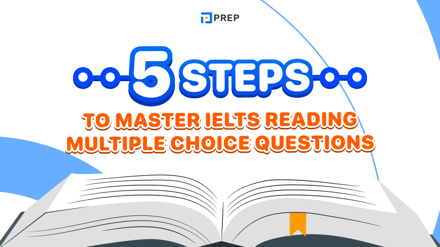IELTS Reading Multiple Choice: Strategies and Practice Tips
