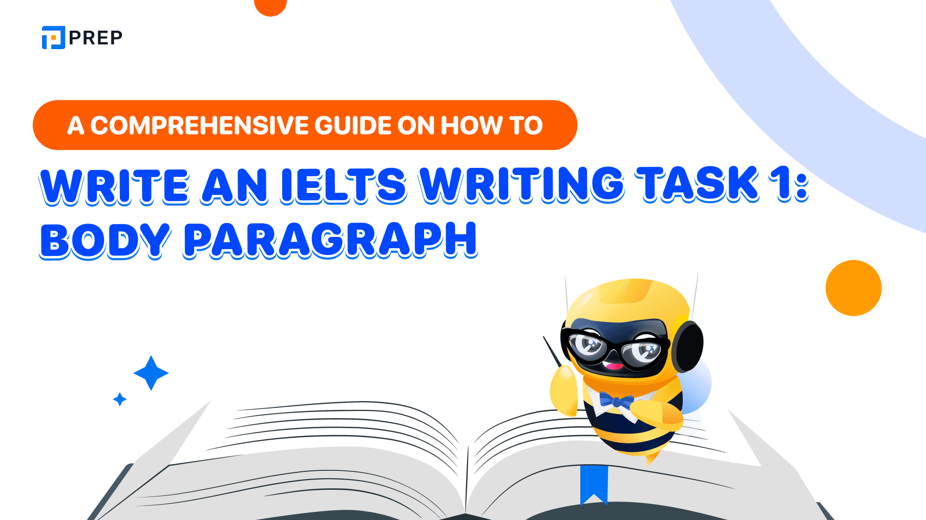 How to craft IELTS Writing Task 1: Body Paragraphs