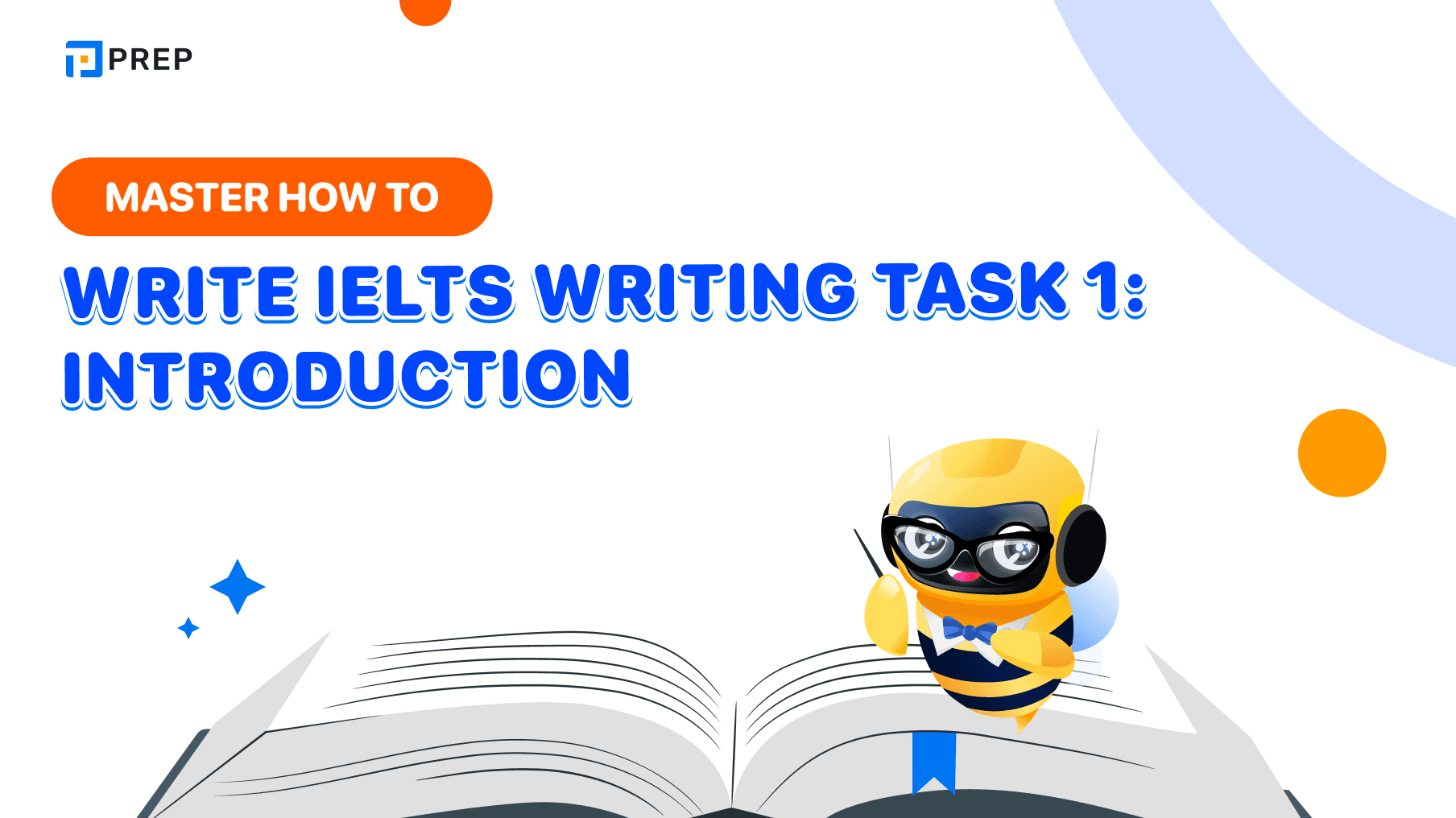 IELTS Writing Task 1: Introduction Tips and Guide