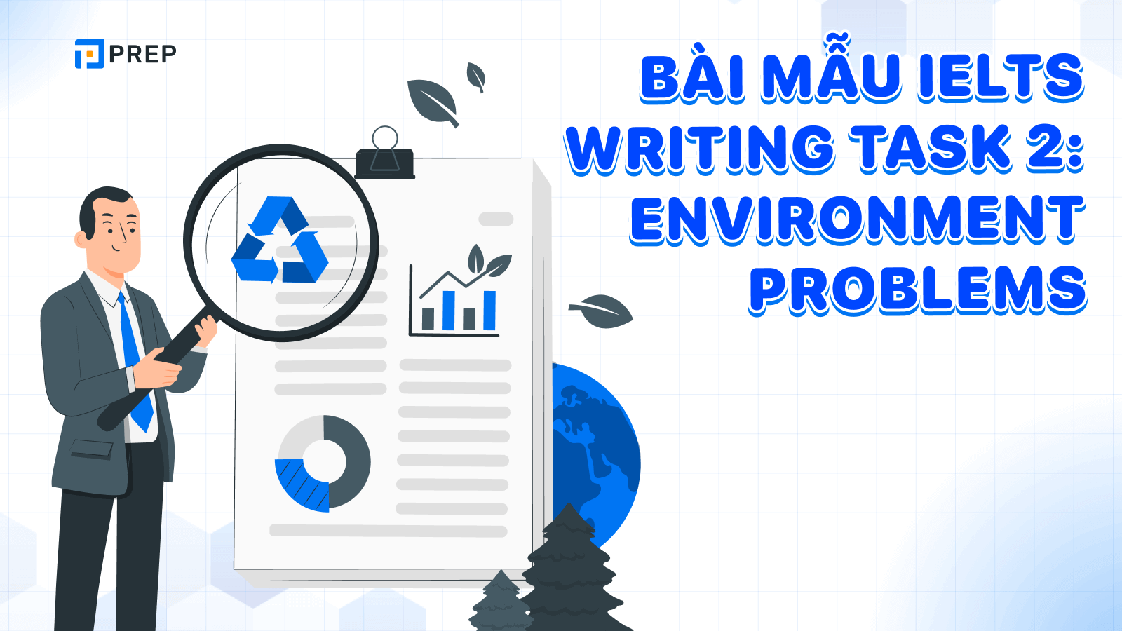 Bài mẫu IELTS Writing Task 2 Environmental problems 8.0+