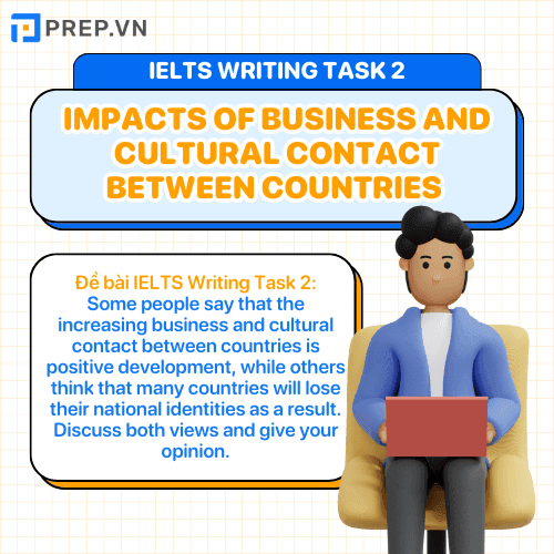 IELTS Writing Task 2 Impacts of business and cultural contact between ...