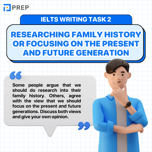 IELTS Writing Task 2 Researching family history or focusing on the ...
