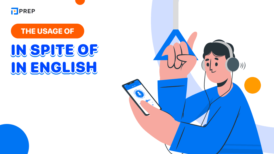 What is In spite of? The usage of In spite of in English