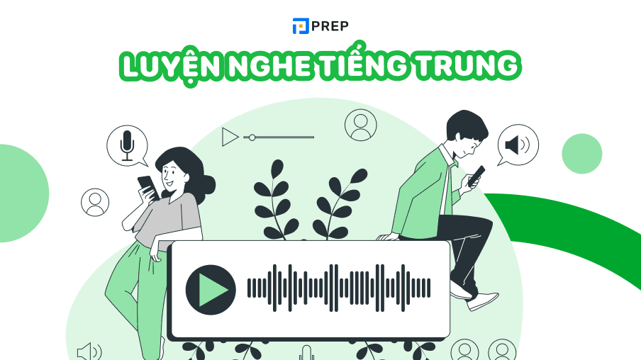 Phương pháp và tài liệu luyện nghe tiếng Trung hay