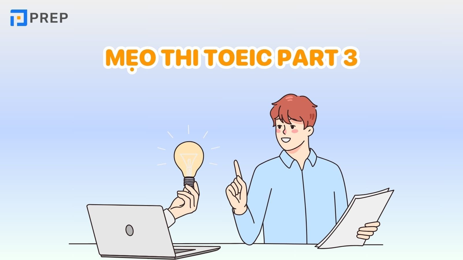 Mẹo thi TOEIC part 3 cập nhật mới nhất