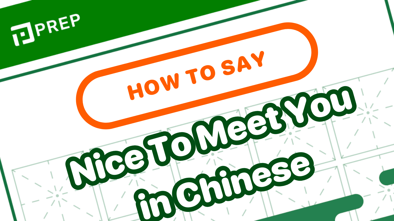 Mastering Nice To Meet You in Chinese: The Complete Guide