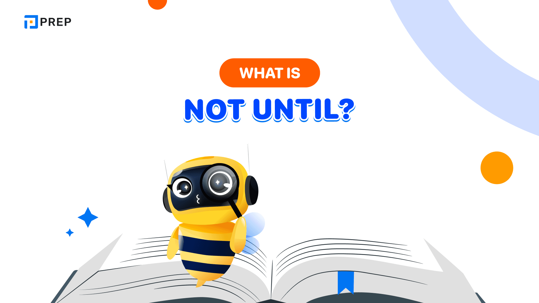 Not Until in English Grammar: Meaning and Usage